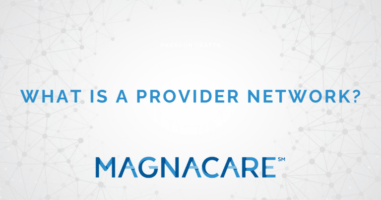What is a Provider Network? | MagnaCare